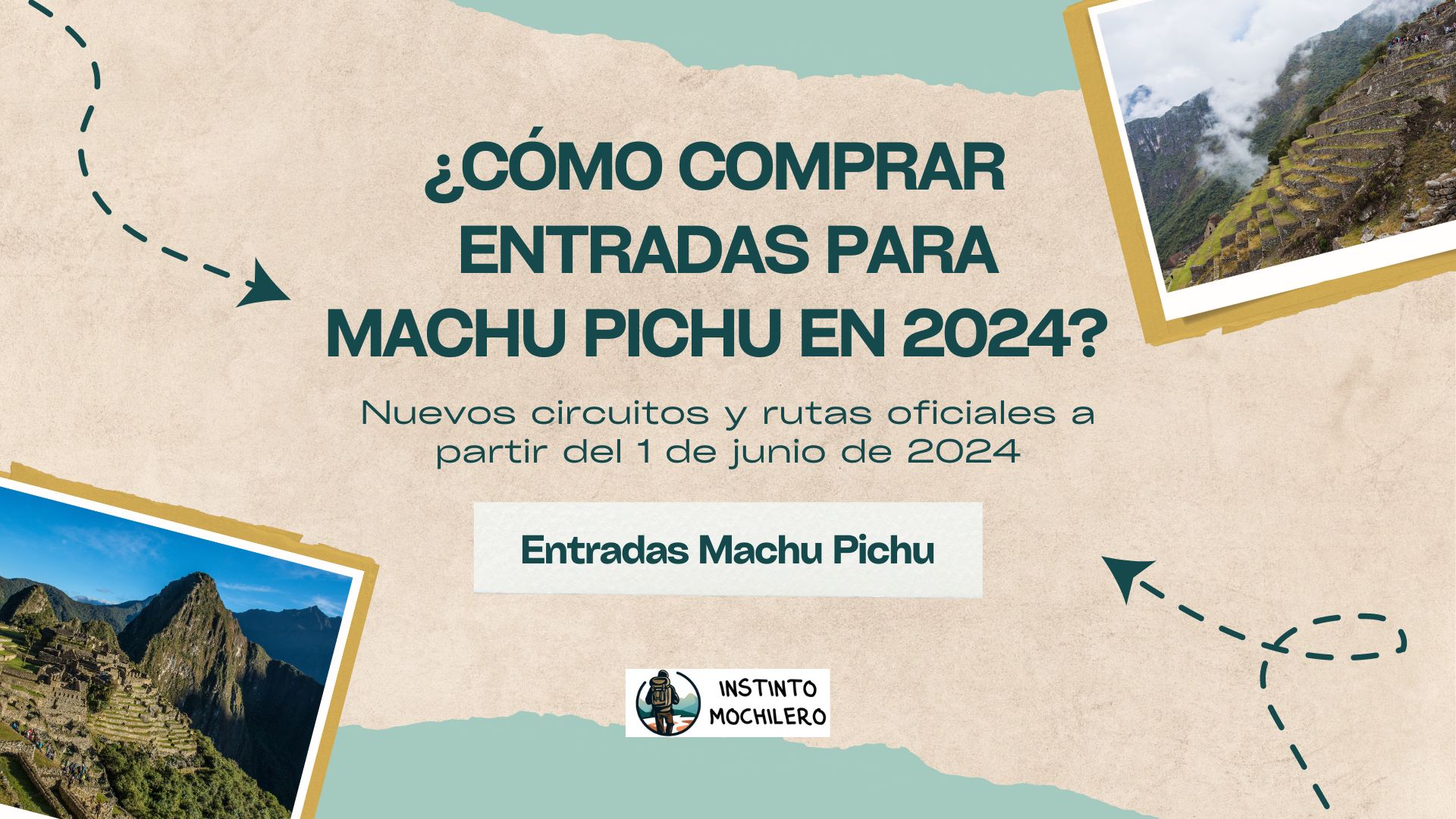 Cómo comprar las entradas para Machu Pichu - Instinto Mochilero